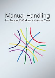 Manual Handling for Support Workers in Home Care – Ideas That Work